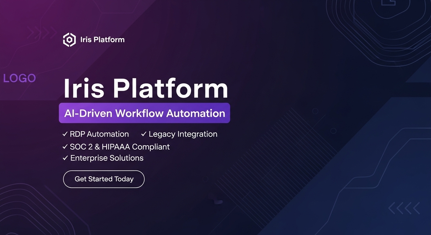 Iris | AI-Driven Workflow Automation & Legacy System Integration